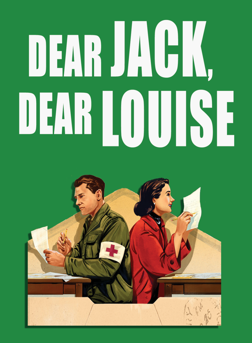 DEAR JACK, DEAR LOUISE | Victoria Playhouse Petrolia